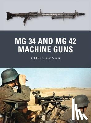Boekwinkeltjes.nl - McNab, Chris - MG 34 and MG 42 Machine Guns