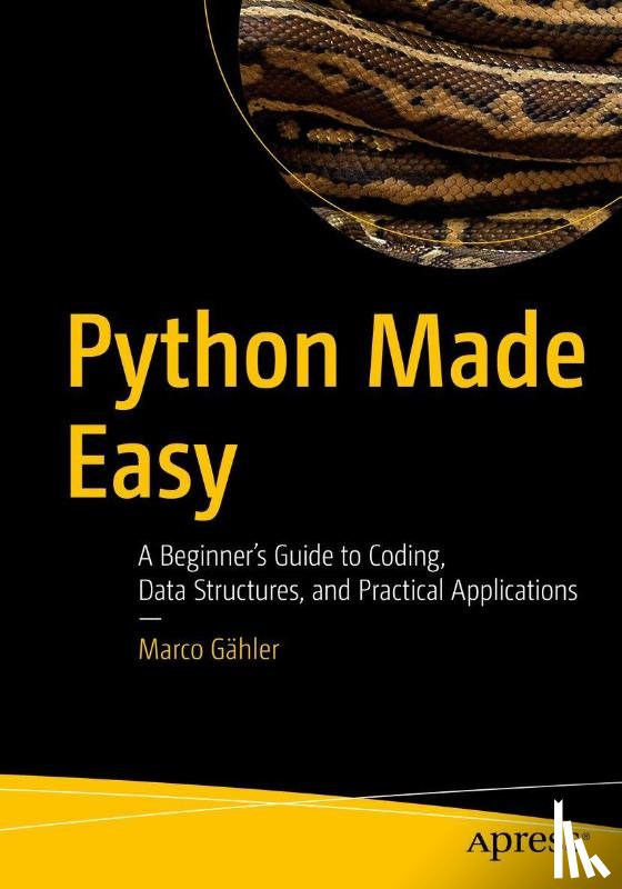 Boekwinkeltjes.nl - Python Made Easy - A Beginner's Guide to Coding, Data Struct